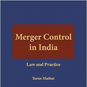 Merger Control In India: Law And Practice by Tarun Mathur eastern book ...