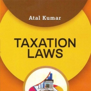 Taxation Laws English, Paperback, Atal Kumar