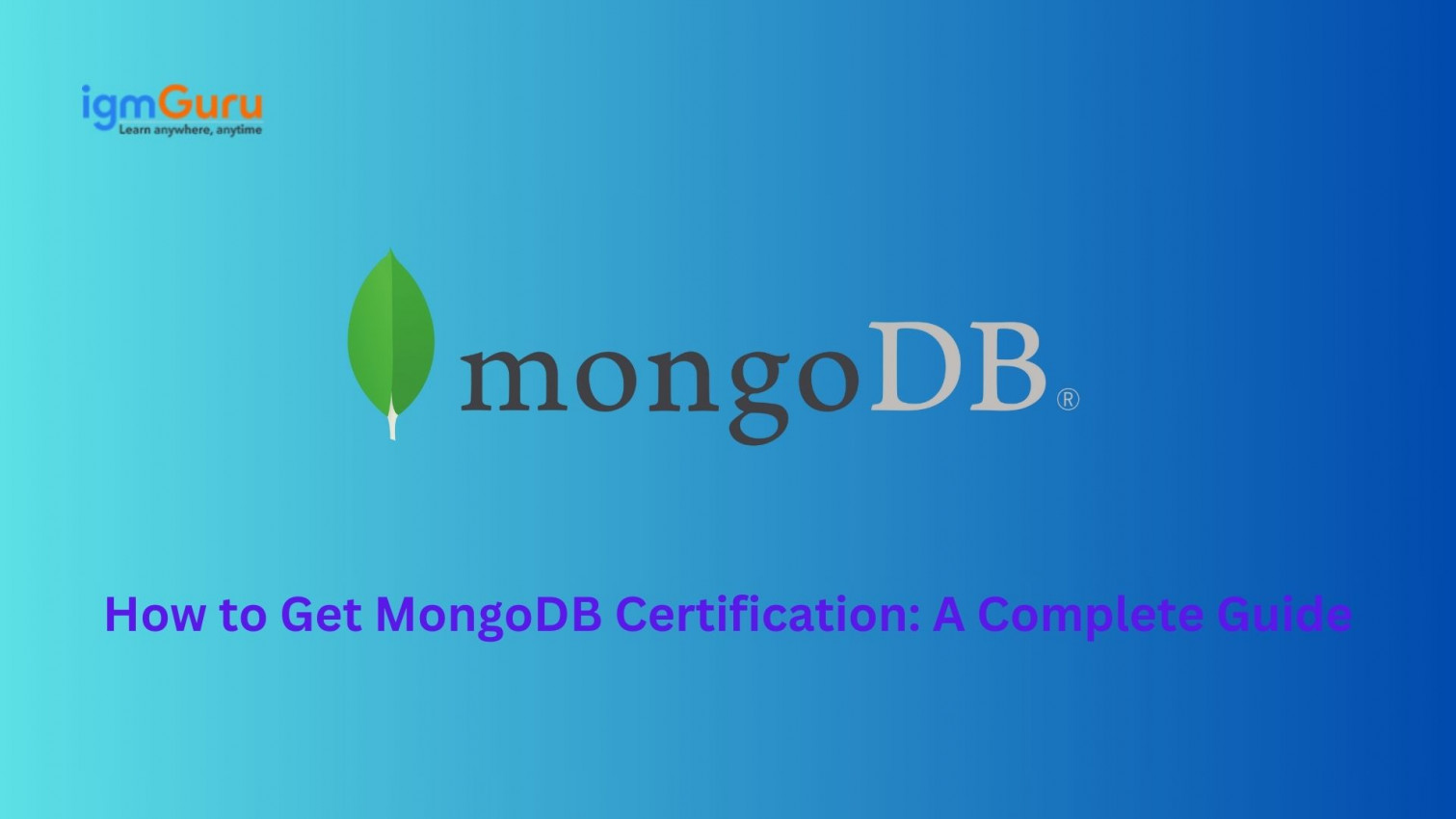 How To Get Mongodb Certification A Complete Guide