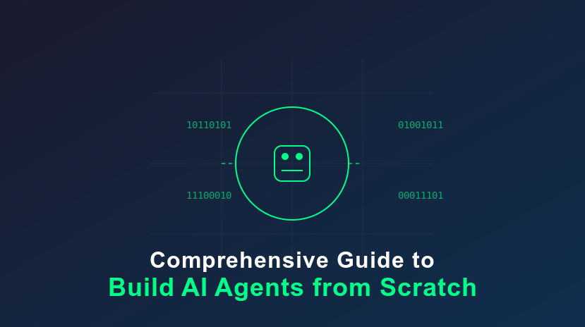 Build AI Agents from Scratch- A Comprehensive Guide