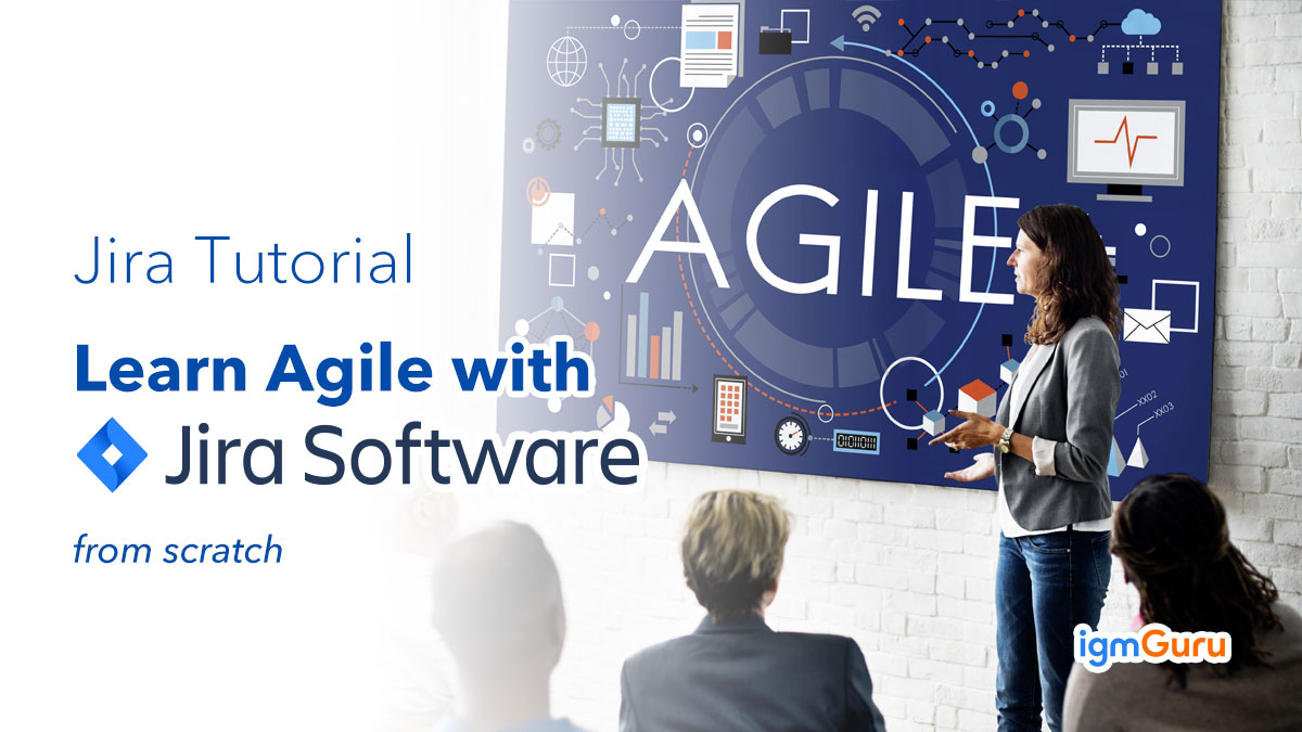 Jira Tutorial Learn Agile With Jira Software From Scratch 4858