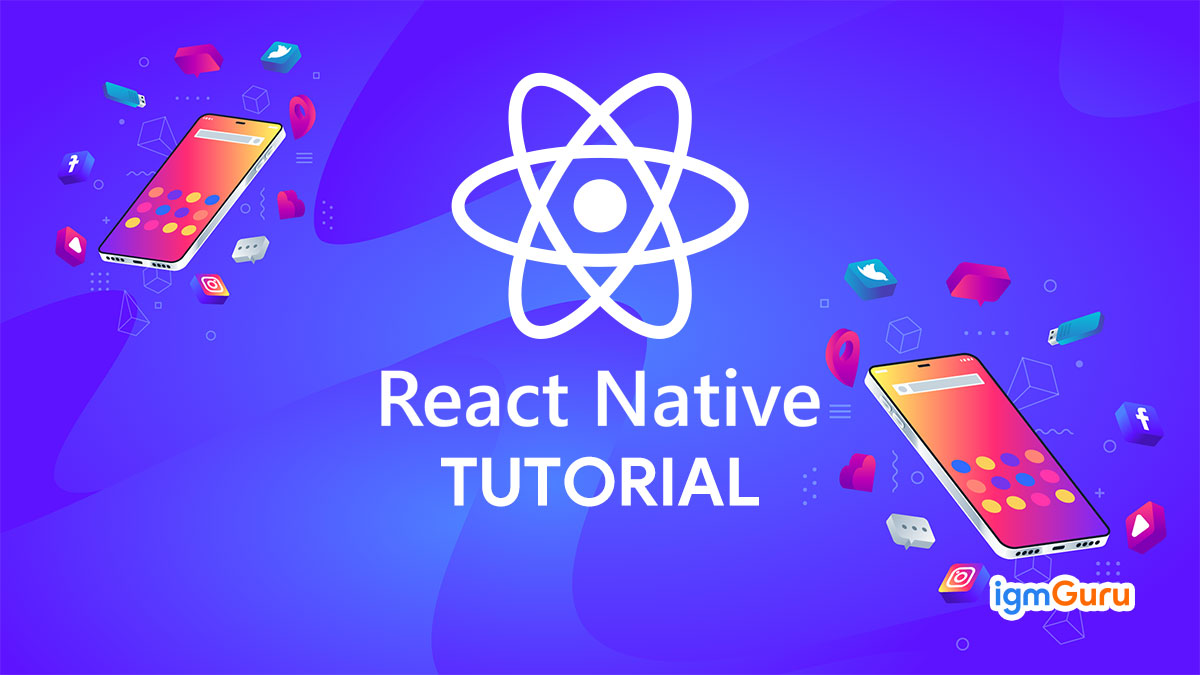 React Native Tutorial Learn React Native With Industry Experts