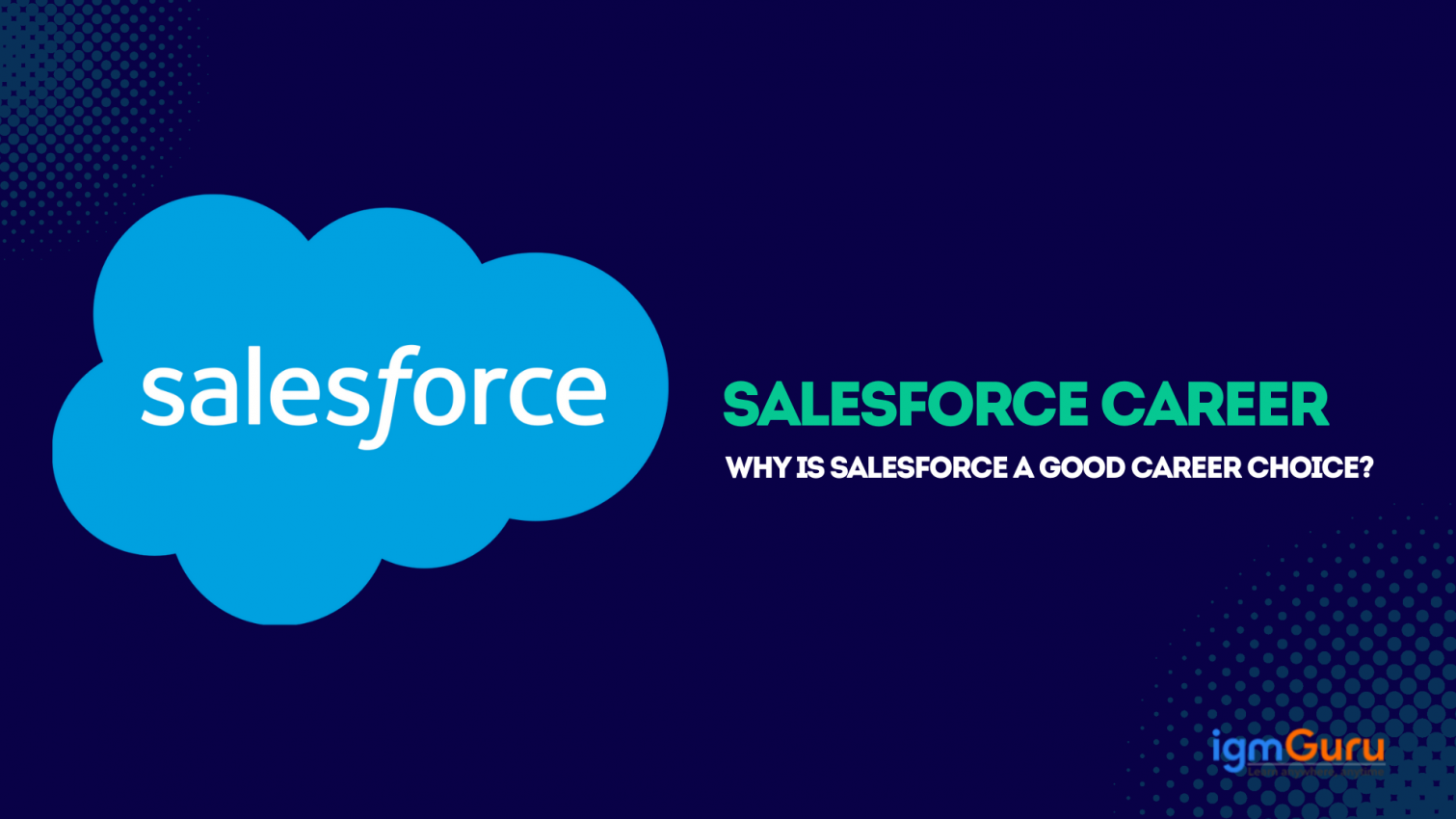 Salesforce Careers Why Is It A Good Career Choice Updated 2025