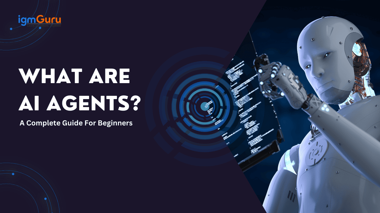 What are AI Agents? A Complete Guide For Beginners