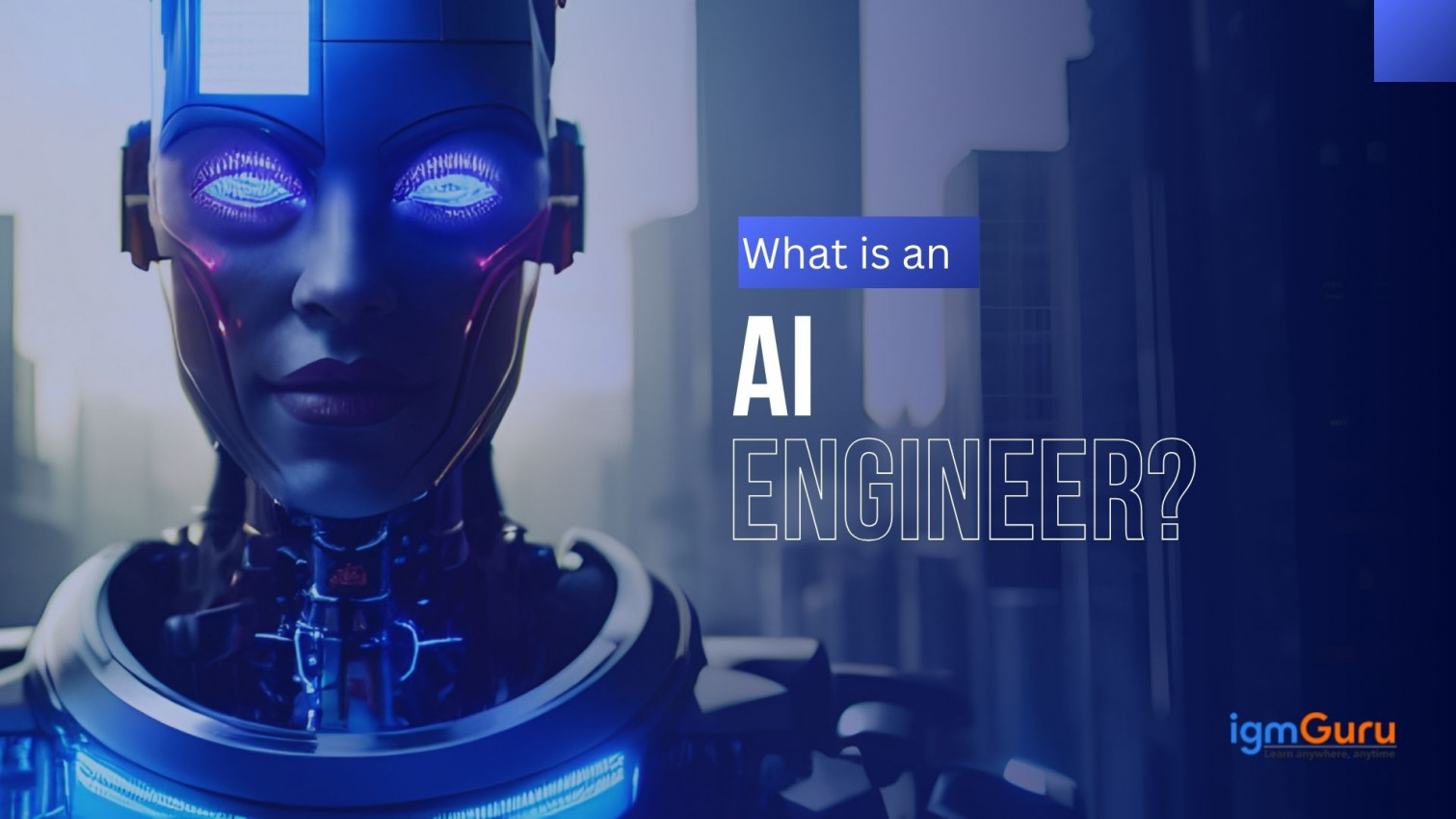 What Is an AI Engineer? And How to Become One? [Updated 2025]