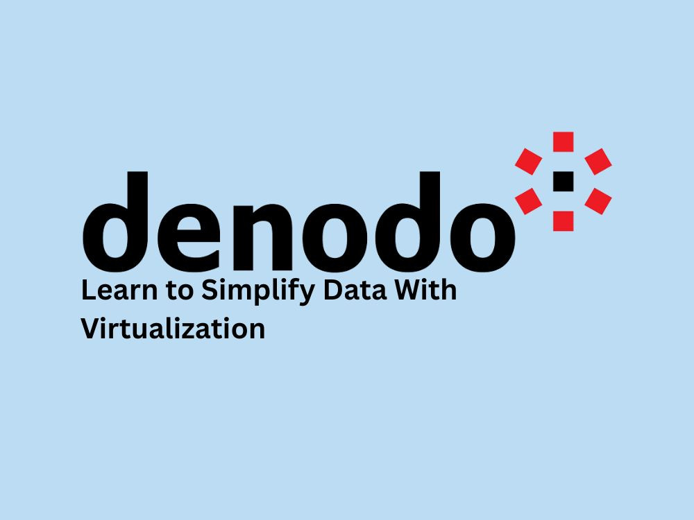 Denodo Training | Learn Certification Course Online [Updated 2025]