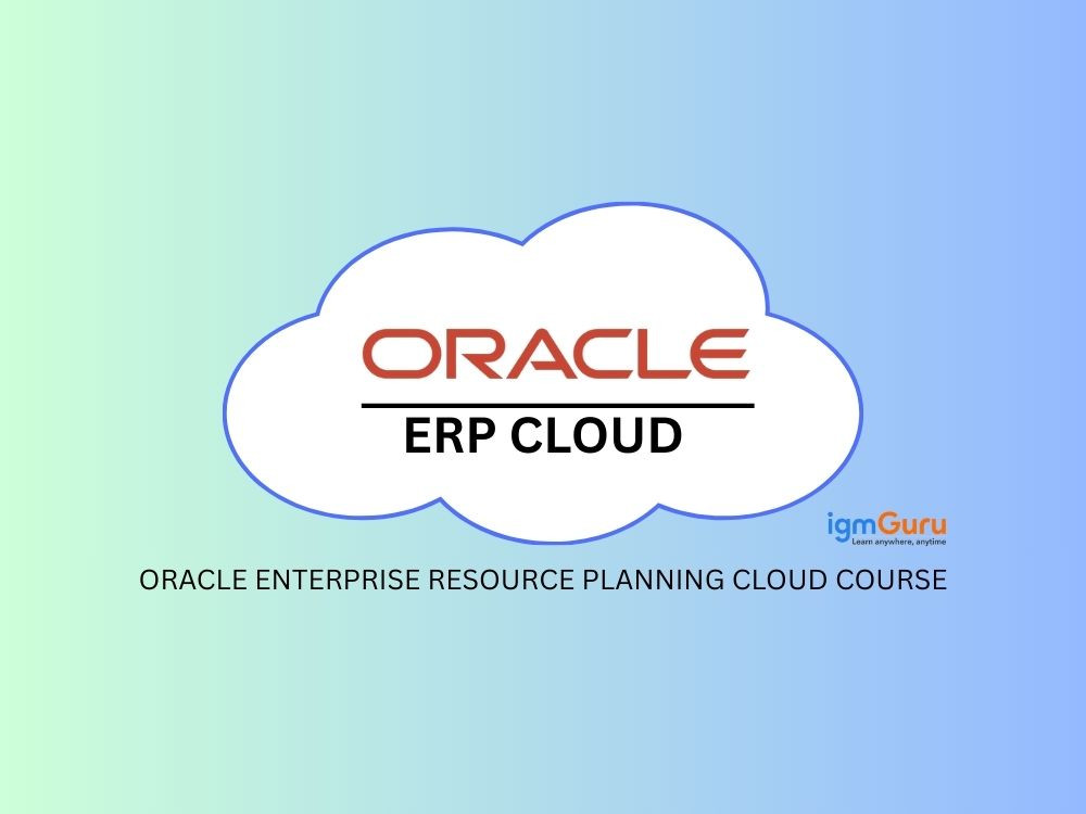 Oracle Fusion Cloud ERP Training with Certification Online