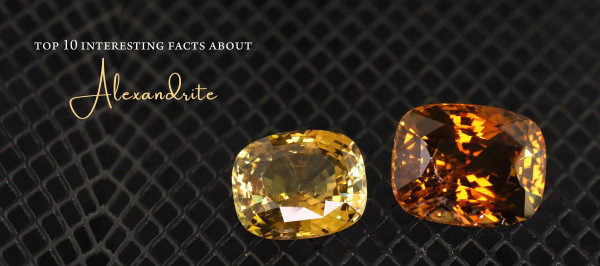 Top 10 interesting facts about alexandrite