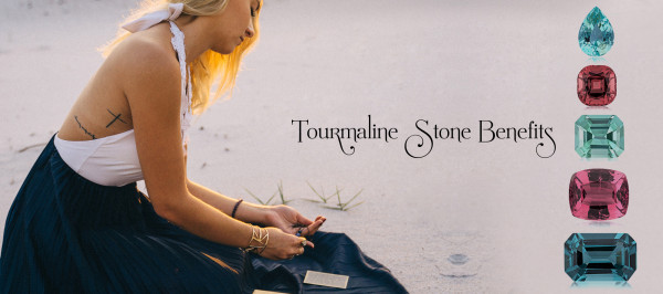 Benefits of Tourmaline Stone, Healing Properties & Uses