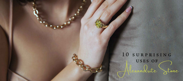 10 Surprising Uses of Alexandrite Stone