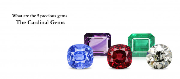 What Are The 5 Precious Gems? The Cardinal Gems
