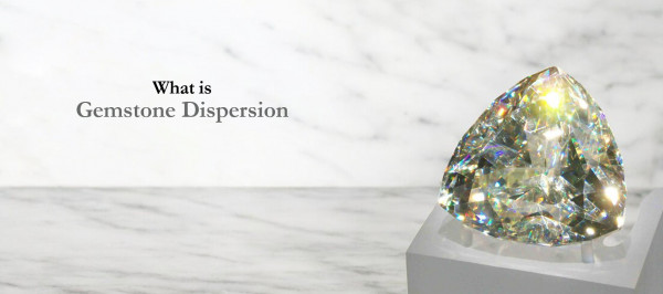 What is Gemstone Dispersion? Fire in Gemstones!